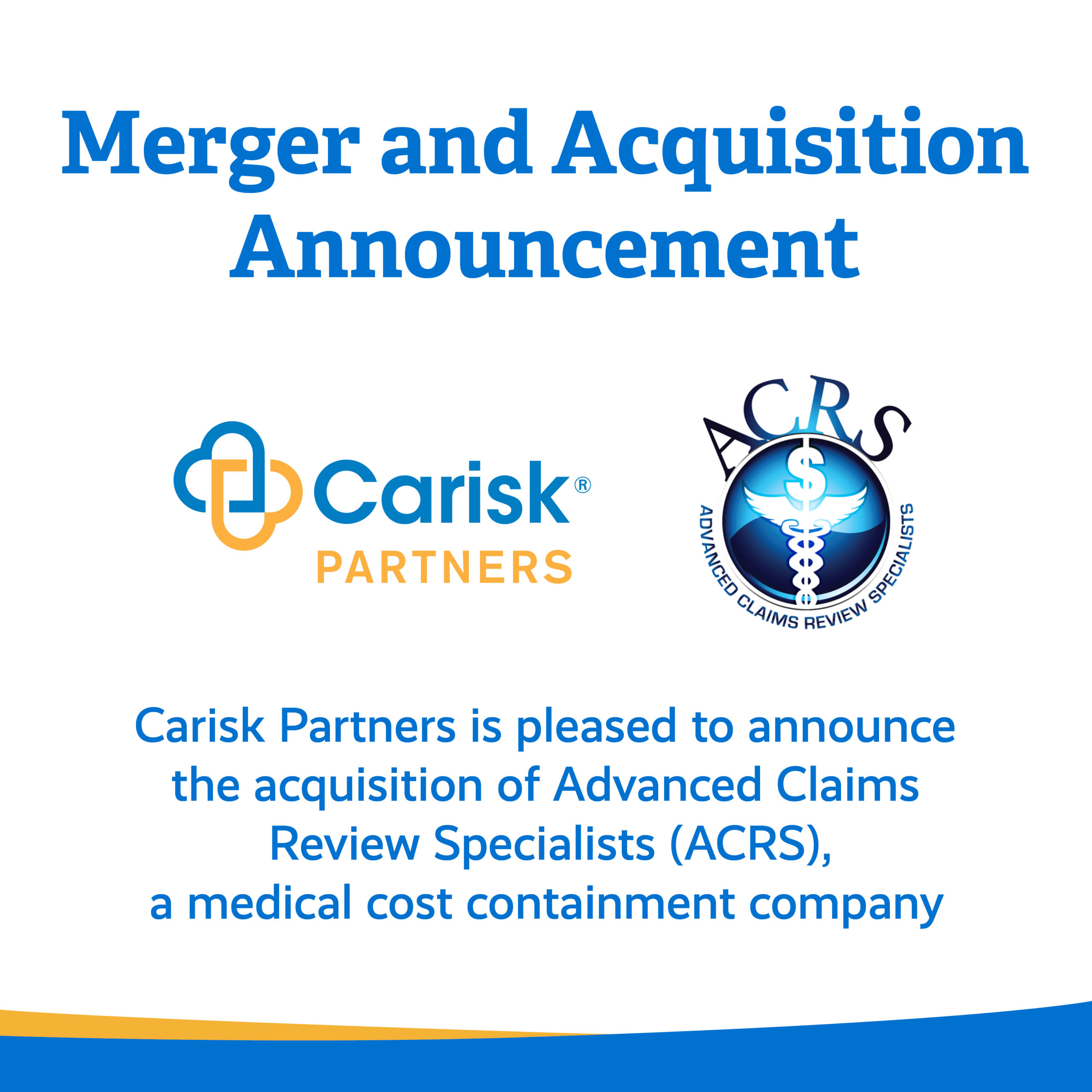 Carisk® Partners Completes Acquisition of Advanced Claims Review ...